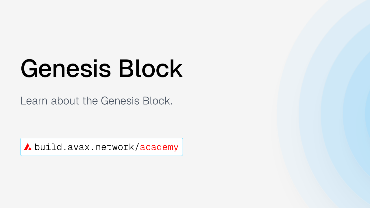 Genesis Block | Avalanche Builder Hub