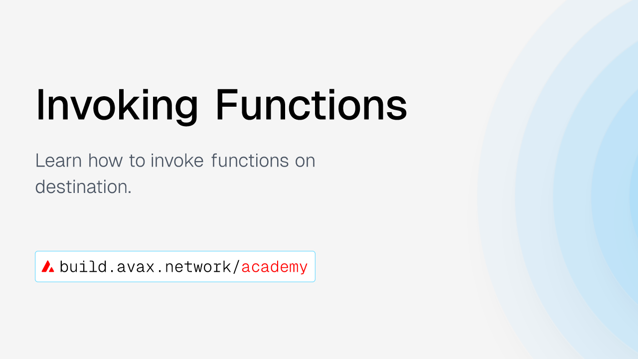 Invoking Functions | Avalanche Builder Hub